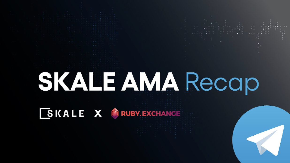 SKALE Telegram Community AMA Recap: Ruby.Exchange